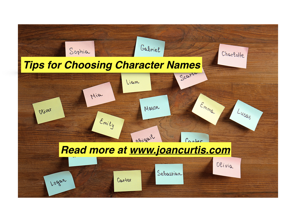 How do Writers Choose Character Names? Some Tips - Joan C. Curtis